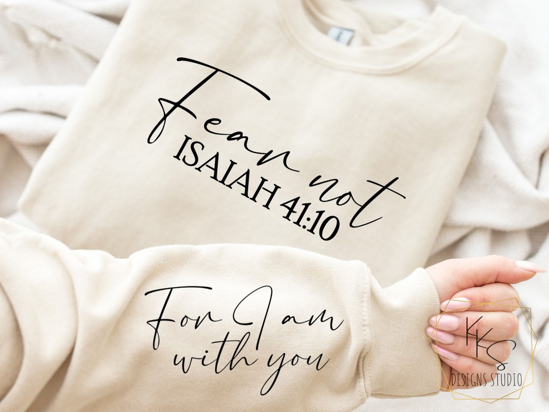 Fear Not for I Am With You Svg Png, Christian Svg Png, Bible Verse Svg ...