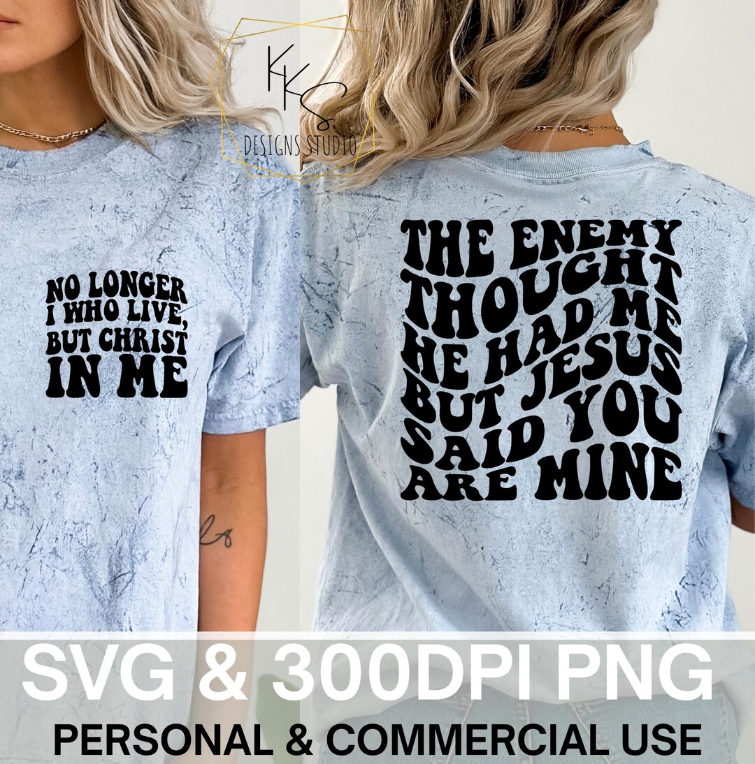 The Enemy Thought He Had Me Svg Png, Religious Shirt File, Christian ...