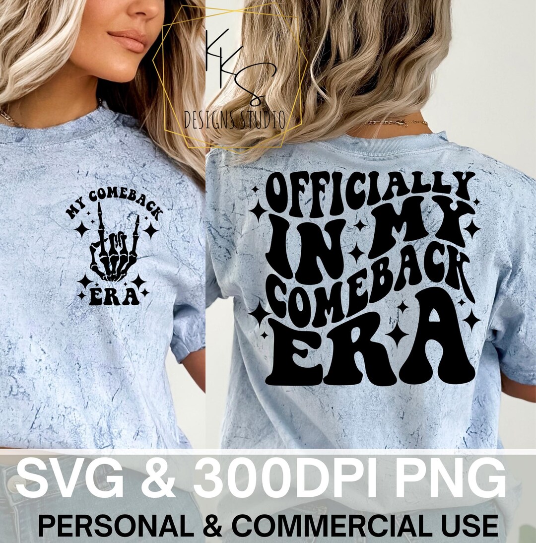 Officially in My Comeback Era Svg Png, Comeback Era Svg Png, INSTANT ...