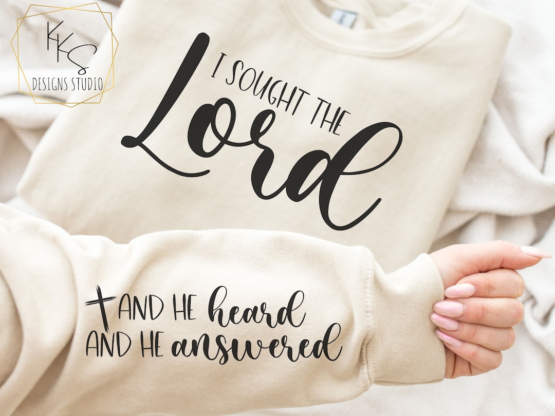 I Sought the Lord Svg Png, Religious Shirt File, Christian Shirt File ...