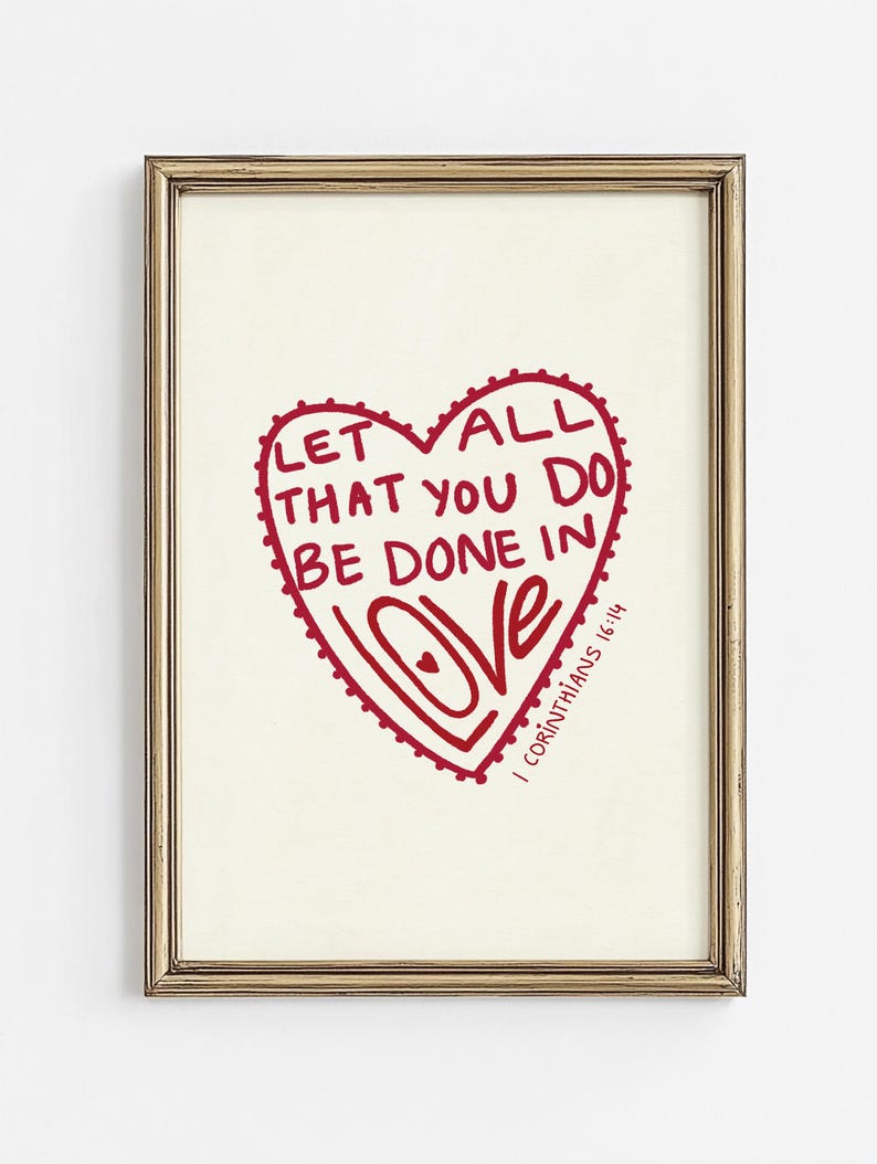 1 Corinthians 16:14 Christian Wall Art | Let All That You Do Be Done in ...
