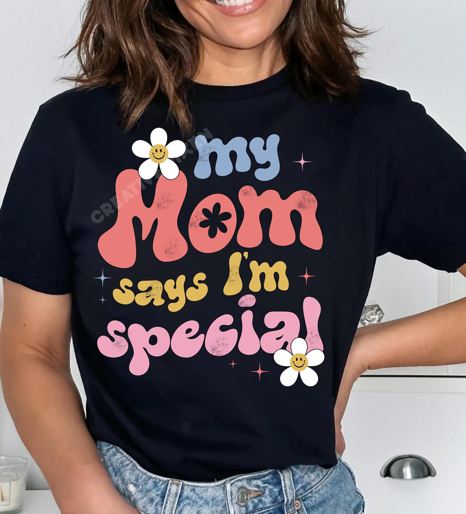 Funny My Mom Says I'm Special PNG Sublimation Design for Sons and ...