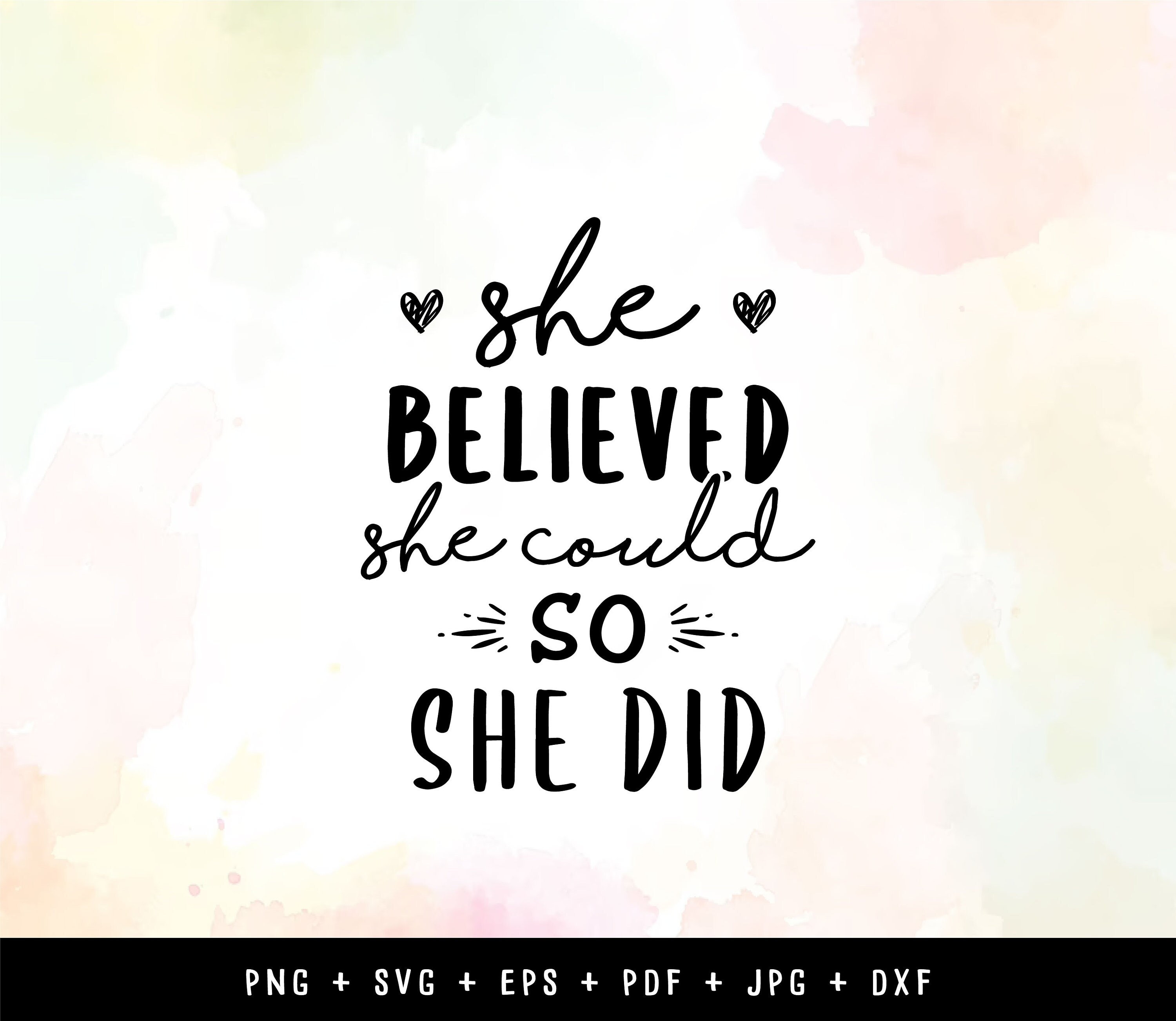 She Believed She Could so She Did SVG, She Believed She Could Png, SVG ...