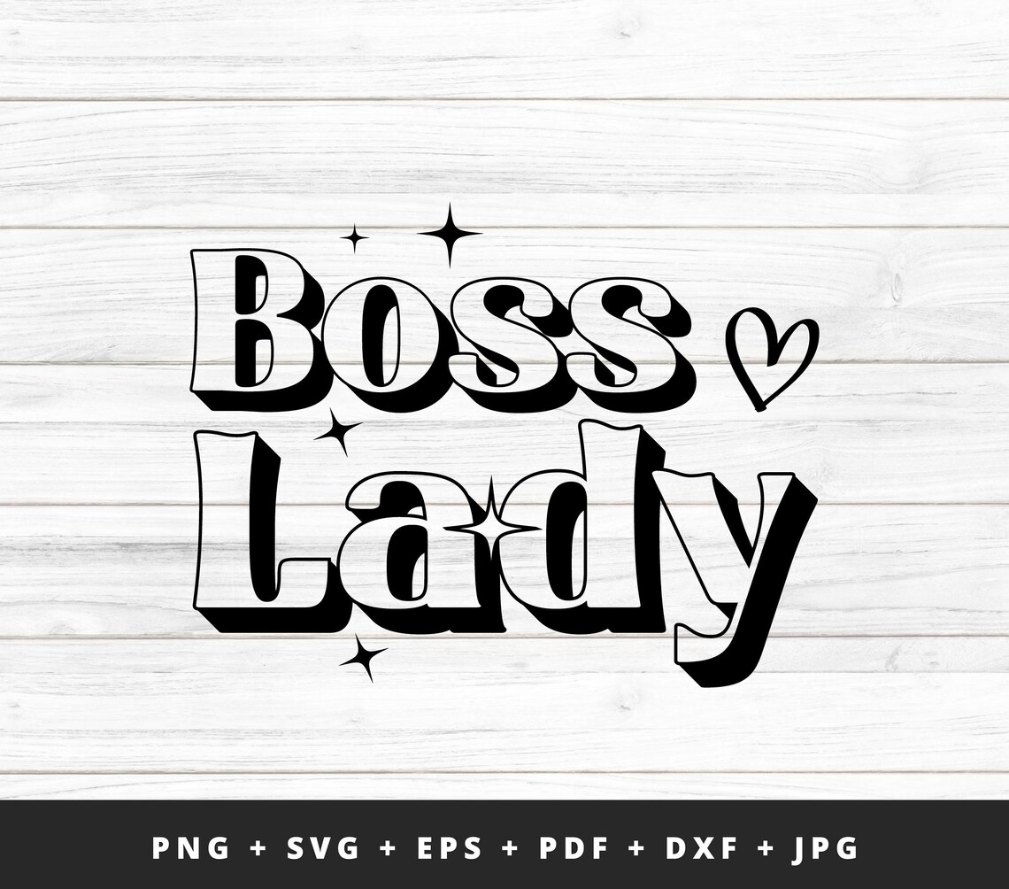 Boss Lady SVG, PNG | Boss Lady Gift, Sign, Clip Art Silhouette Files - Etsy