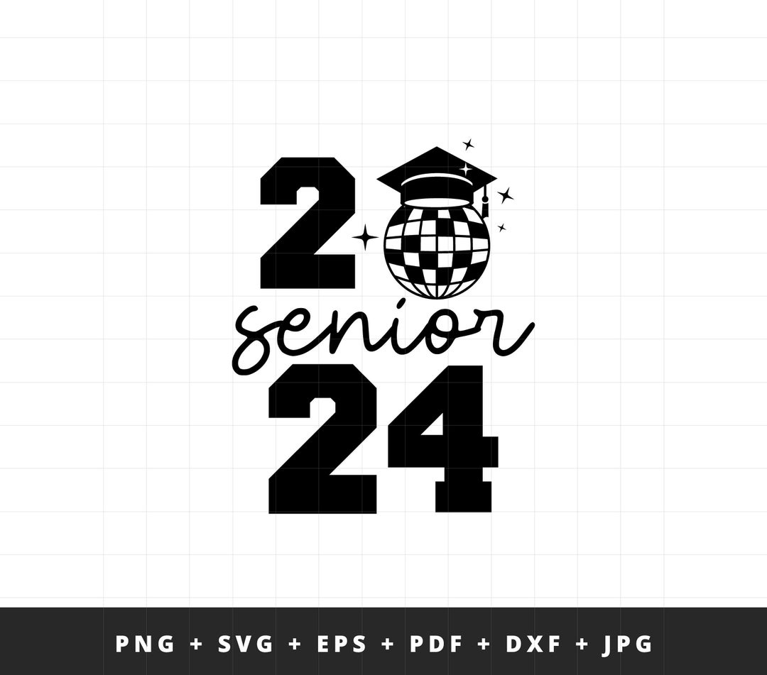 Senior 2024 SVG | Class of 24 | Graduation Png Digital Download - Etsy