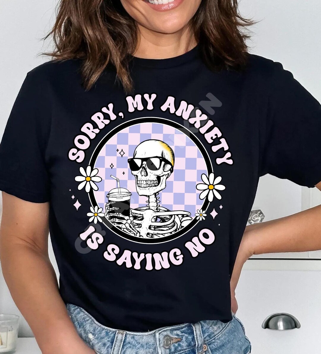 Funny Skeleton Anxiety Quote PNG - Sorry My Anxiety is Saying No - T ...