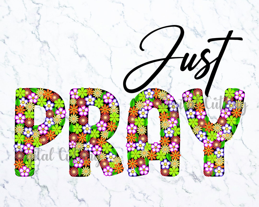 Just Pray T-shirt Design Digital Instant Download PNG File - Etsy