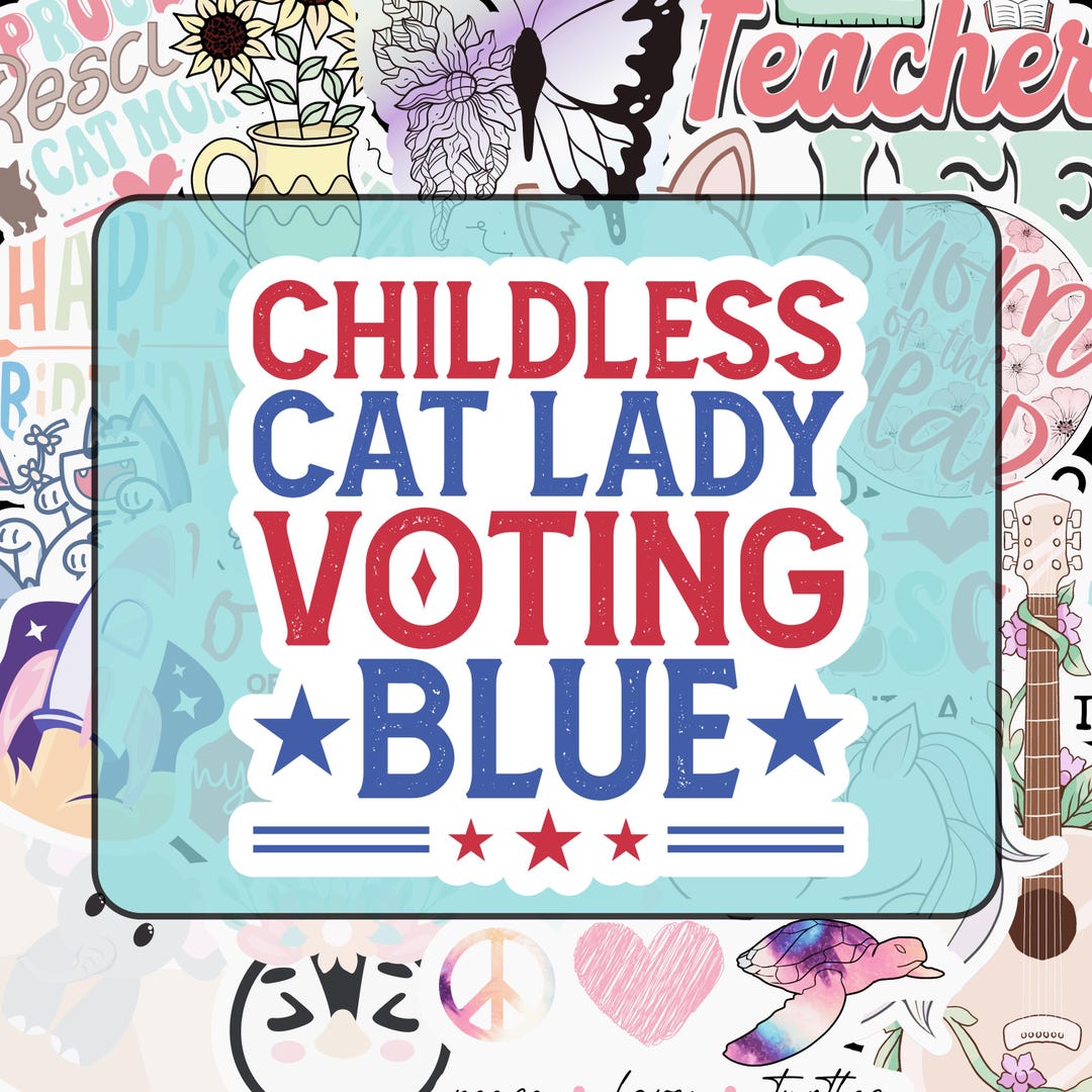 Childless Cat Lady Voting Blue Sticker Decal, Laptop Decal, Car Sticker ...