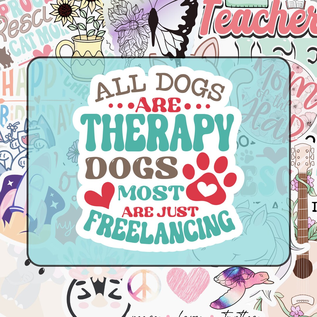 Sticker All Dogs Are Therapy Dogs, Animal Rescue, Dog Lover, 3 Size ...