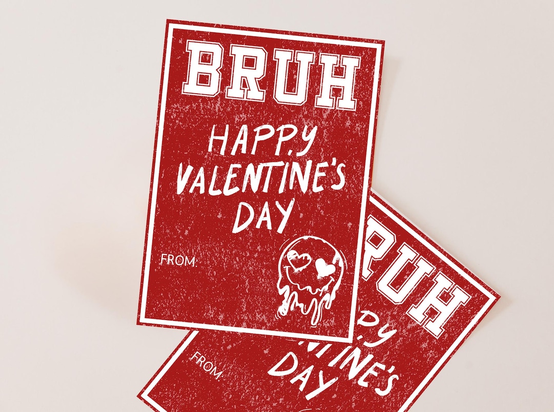 Bruh Boy Valentines Cards Printables, Mom Made Me Valentines, Too Cool ...