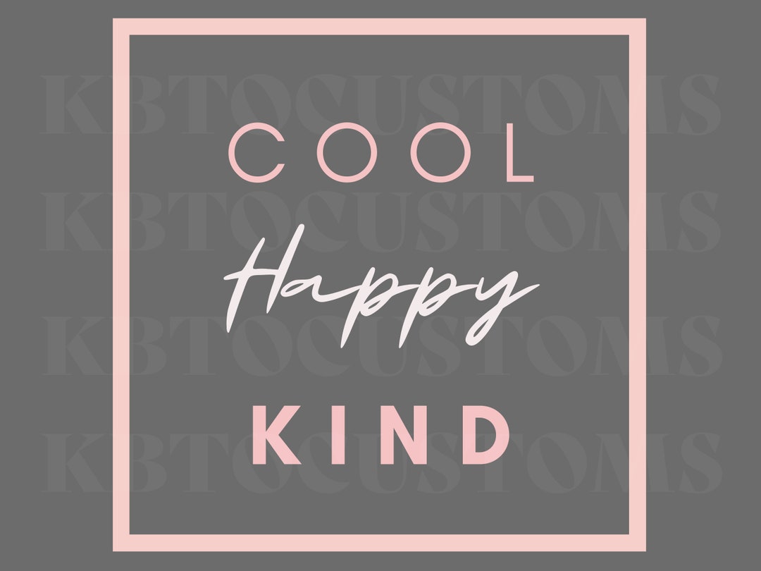 Cool Happy Kind SVG PNG Sublimation DTF Prints - Etsy