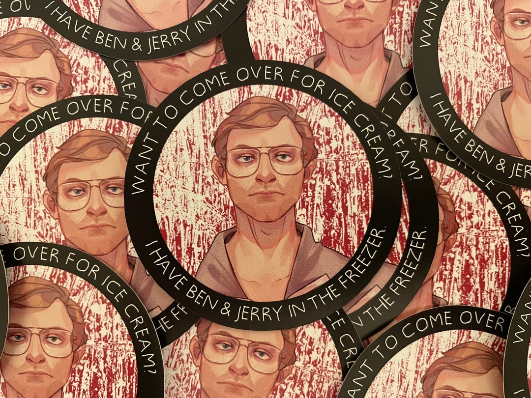 Jeffrey Dahmer Sticker, American Serial Killer Sticker, Ben & Jerry in ...