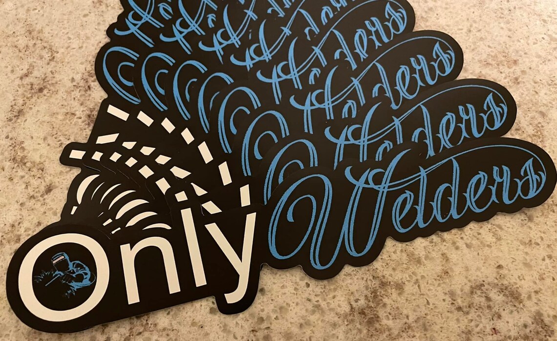 Only Welders Sticker - Etsy