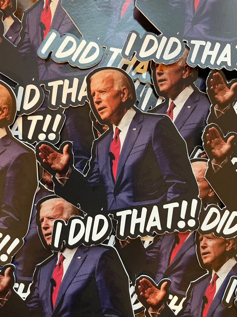 Joe Biden "i Did That" Gas Pump Stickers - Etsy
