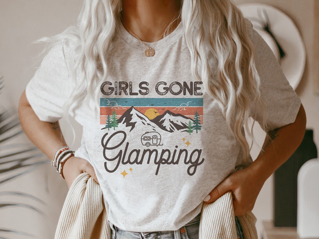 Girls Gone Glamping Shirt Glamping Gift for Mom Girls Camping Trip T ...
