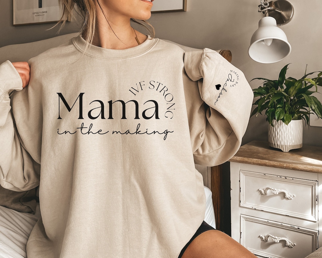 Custom IVF Mama in the Making Sweatshirt Personalized IVF Transfer Day ...