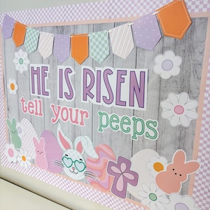 Easter Bulletin Board Kit. He is Risen Tell Your Peeps. Spring ...
