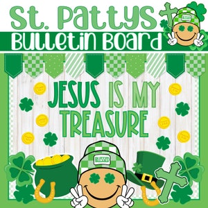 St. Patrick's Day Bulletin Board Kit. Jesus is My Treasure. March ...