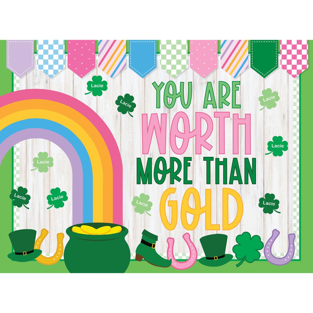 St. Patrick's Day Bulletin Board Kit. You Are Worth More Than Gold ...