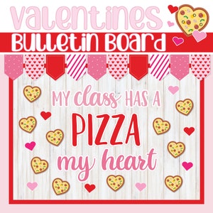 Valentine's Day Bulletin Board Kit. Pizza Theme. February Classroom ...