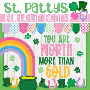 St. Patrick's Day Bulletin Board Kit. You Are Worth More Than Gold ...