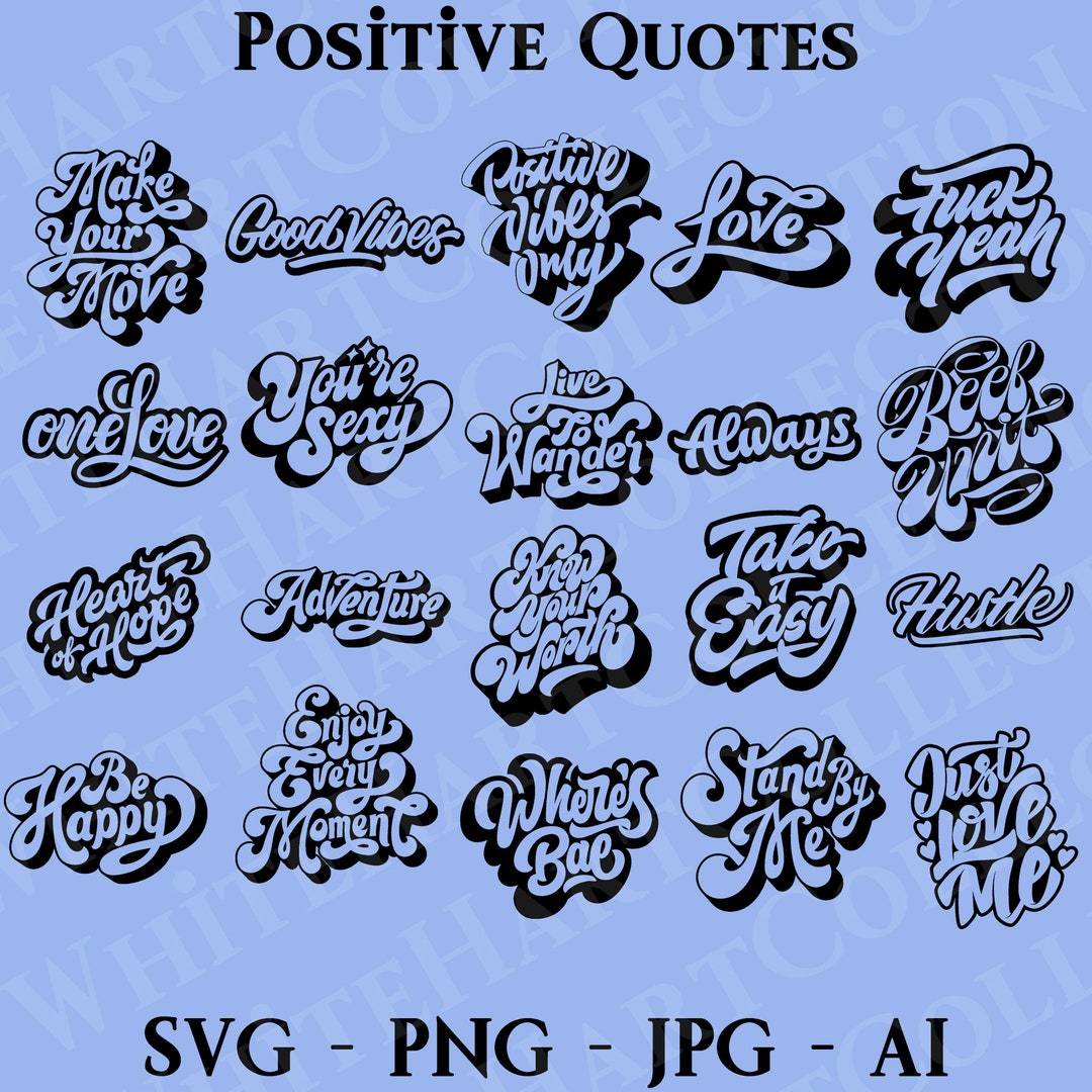 20 Positive Quotes Svg Png Jpg Ai Commercial Use Svg for - Etsy
