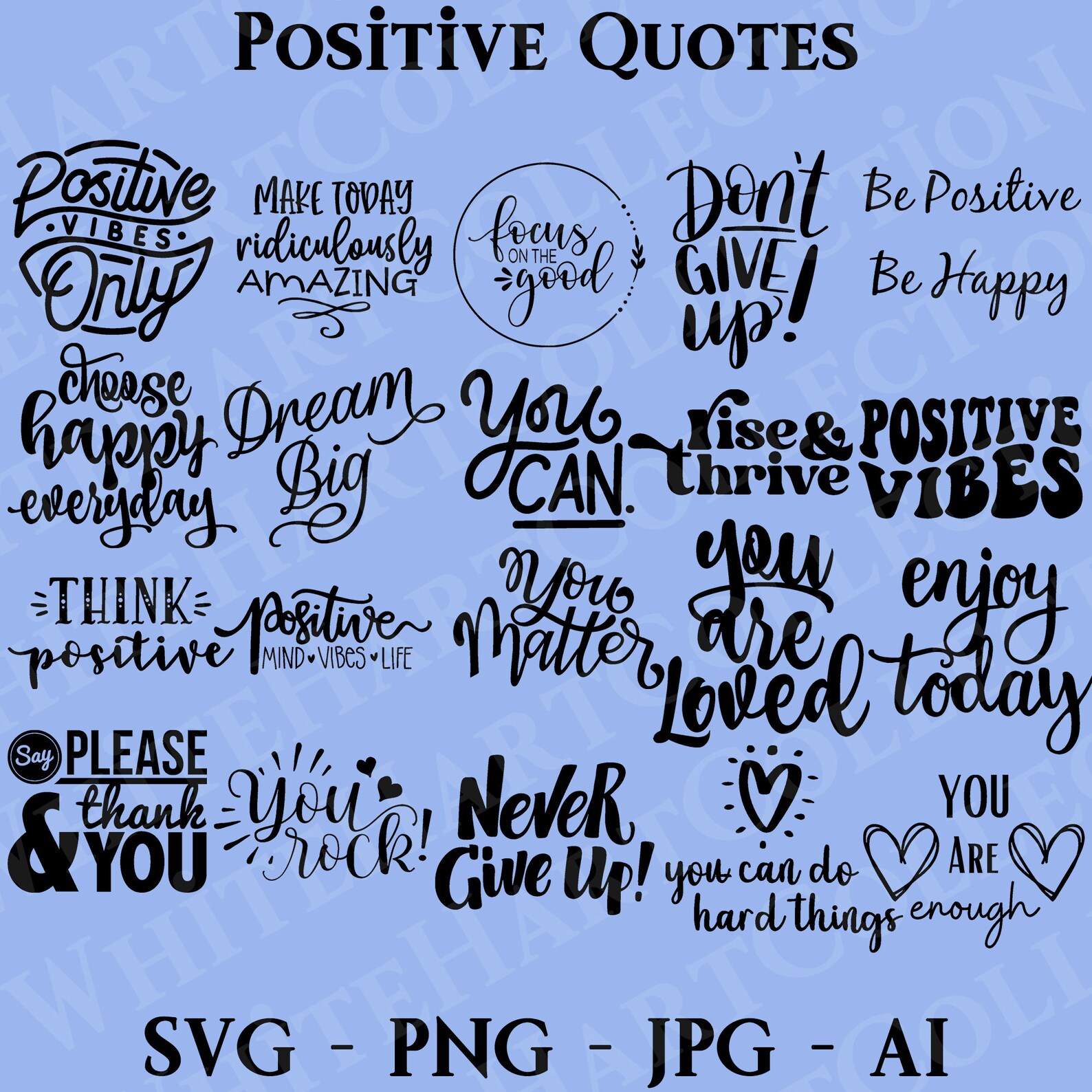 20 Positive Quotes Svg, Png, Jpg, Ai, Commercial Use, Svg for Tshirt ...