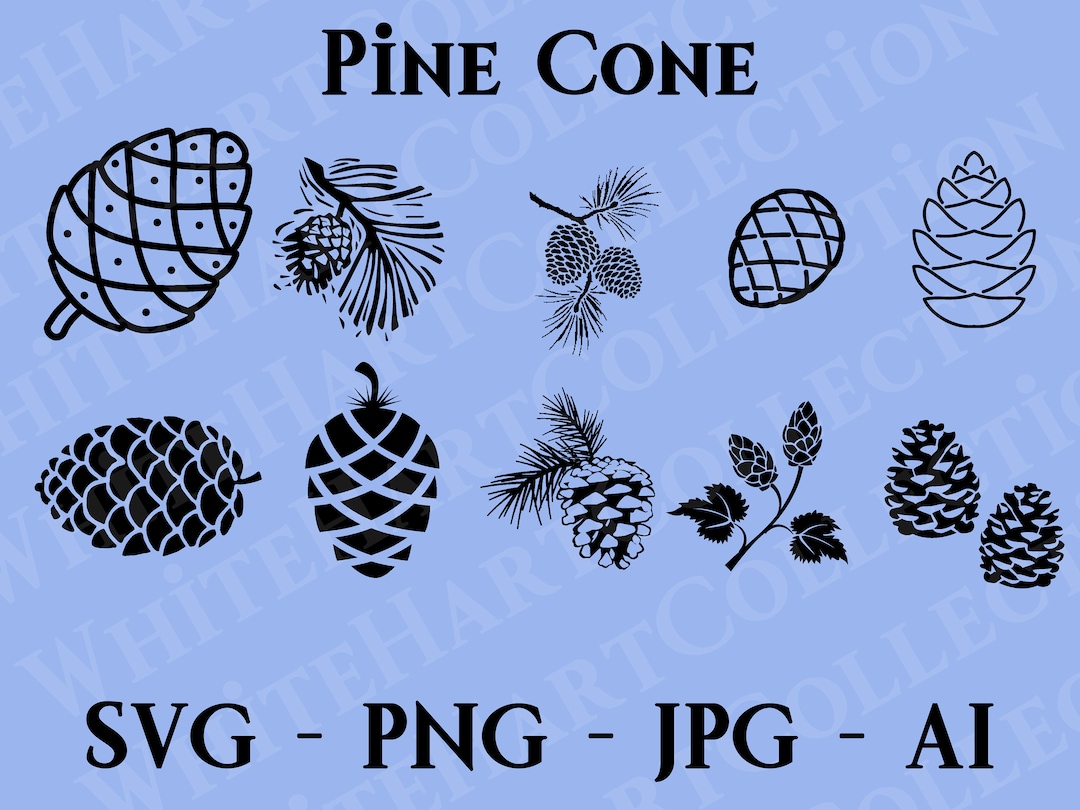 10 Pine Cone Svg Pack Commercial Use Svg, Png, Jpg, Ai, Forest, Plants ...