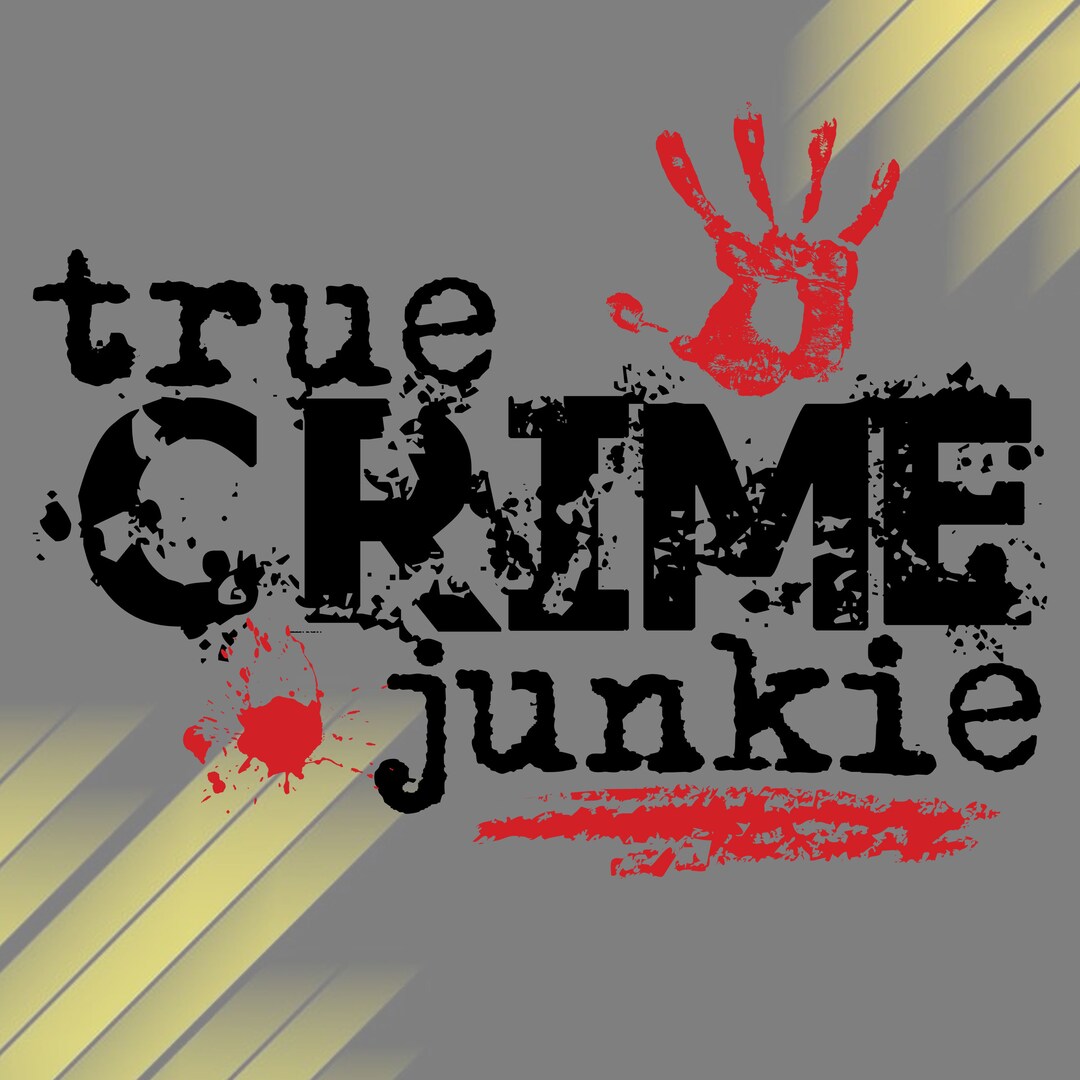 True Crime Junkie Png Digital Download PNG Digital Download - Etsy True Crime Junkie Png Digital Download PNG Digital Download - Etsy