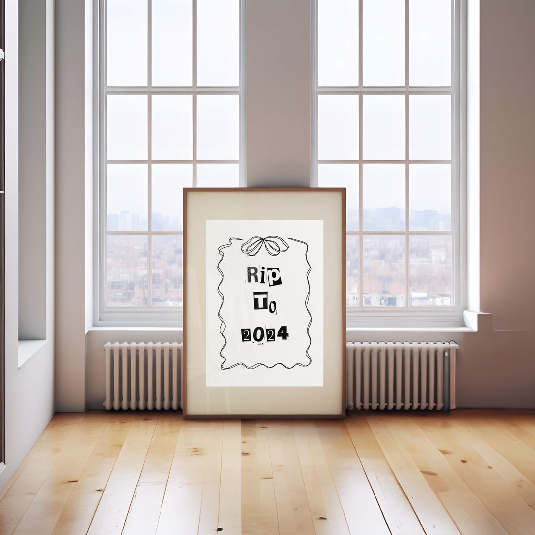 RIP 2024 | New Years Eve Quirky Print | Seasonal Aesthetic | DIY House ...