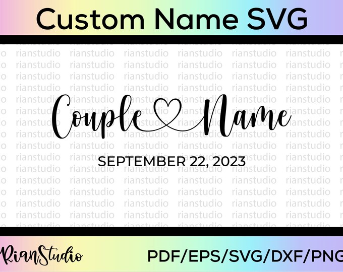 Custom Names Svg Couple Names With Heart Svg Wedding Gift Svg ...