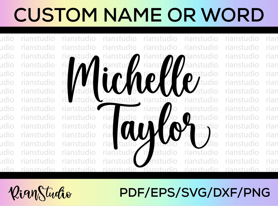 Custom Name SVG Custom Name Calligraphy Custom Name Cut File Custom ...