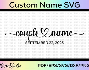 Custom Names Svg Couple Names With Heart Svg Wedding Gift Svg ...