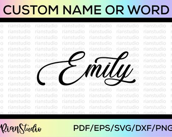 Custom Name Svg Custom Name Cut File Custom Name Calligraphy Custom ...