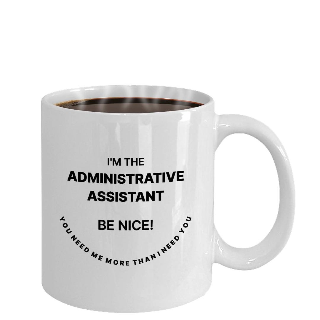 Administrative Assistant Gifts Office Administrator Admin Assist Mug ...