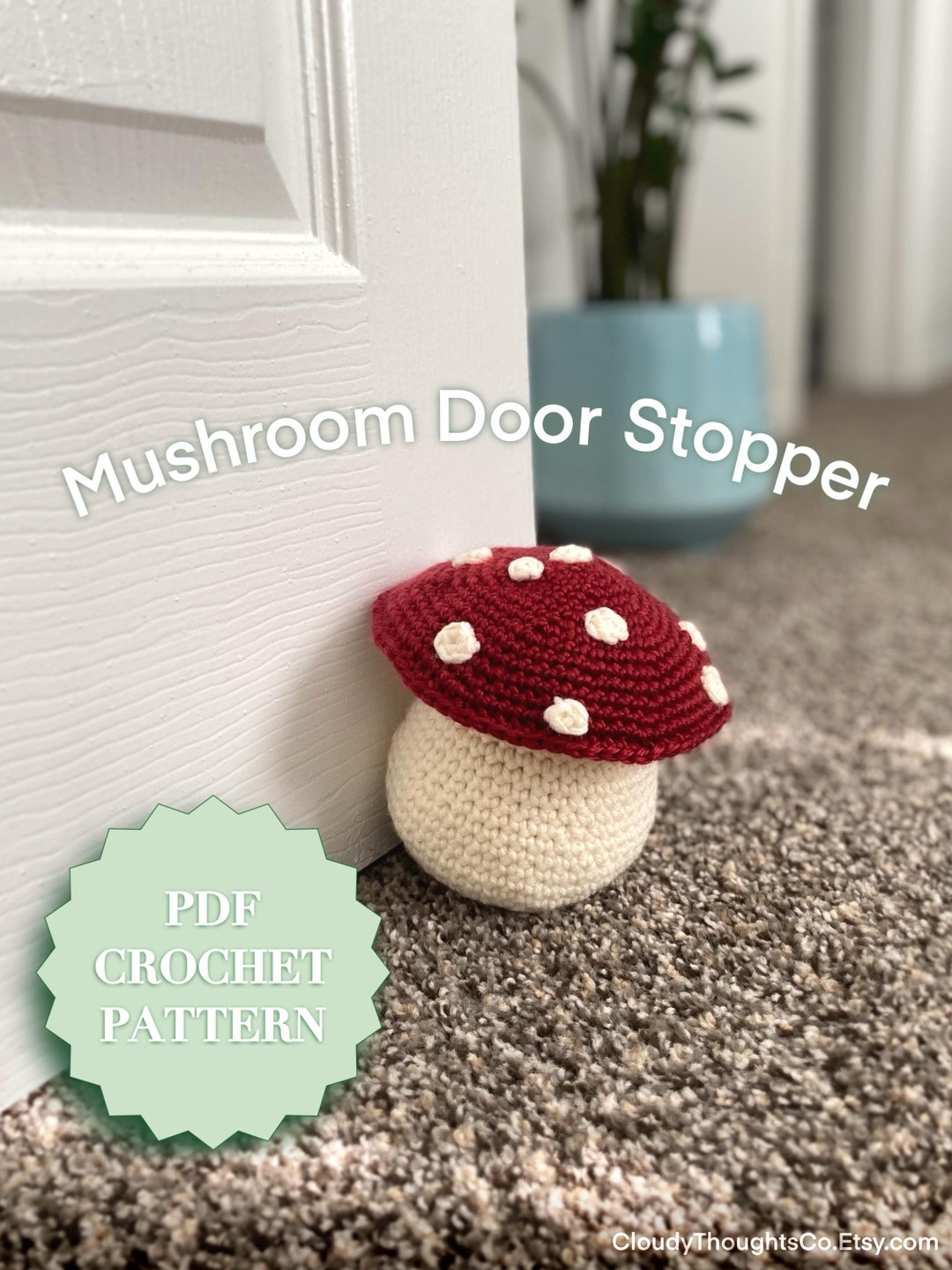 Crochet Mushroom Door Stop Pattern | Cute Door Stopper | Whimsical Home ...