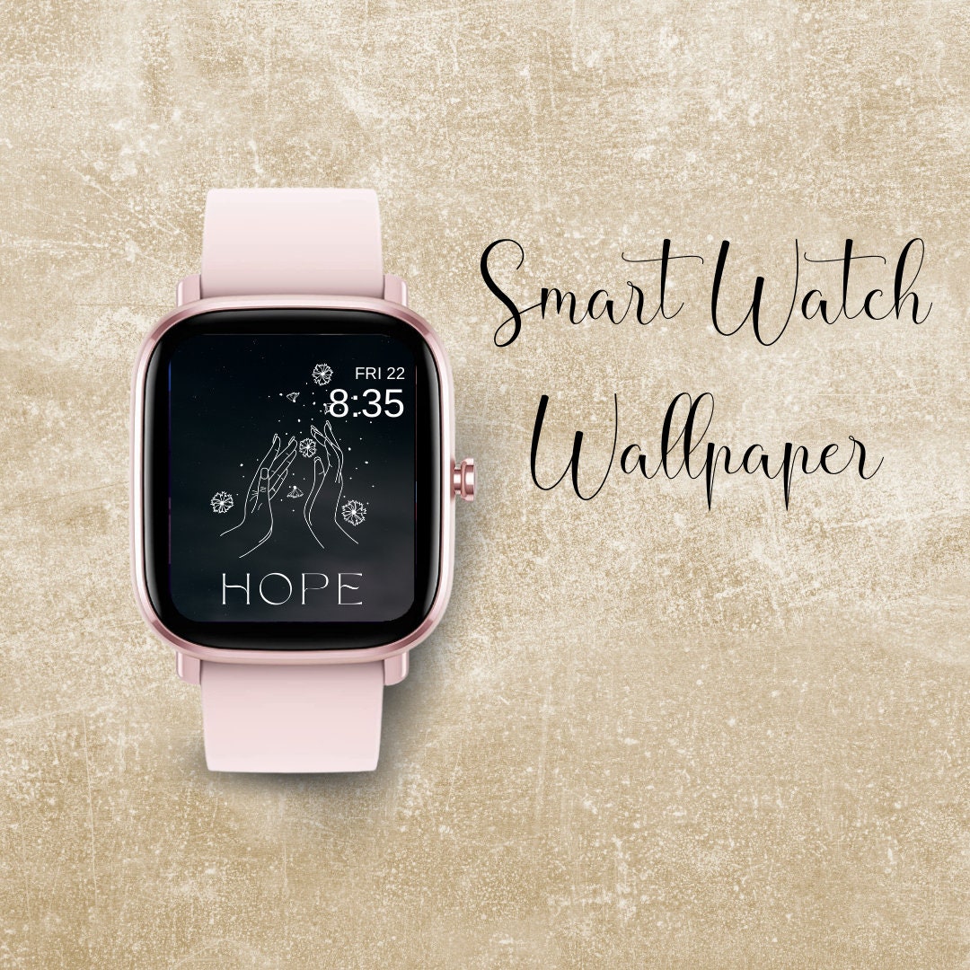 Hope Smart Watch Wallpaper Smart Watch Background Apple - Etsy