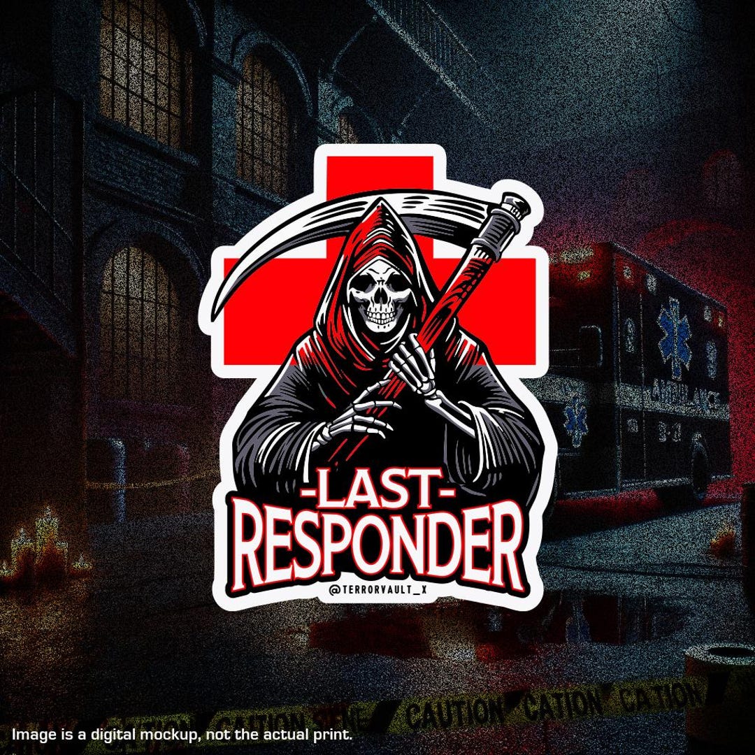 Grim Reaper "last Responder" Vinyl Sticker: Dark Humor Halloween Decor ...