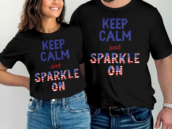Keep Calm And Sparkle Shirt