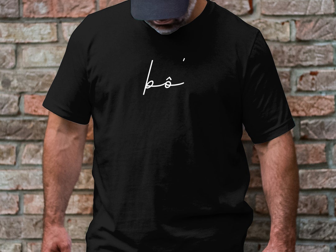 Minimalist Cursive Bo Dad T-shirt, Vietnamese Fathers Day Shirts, Cool ...