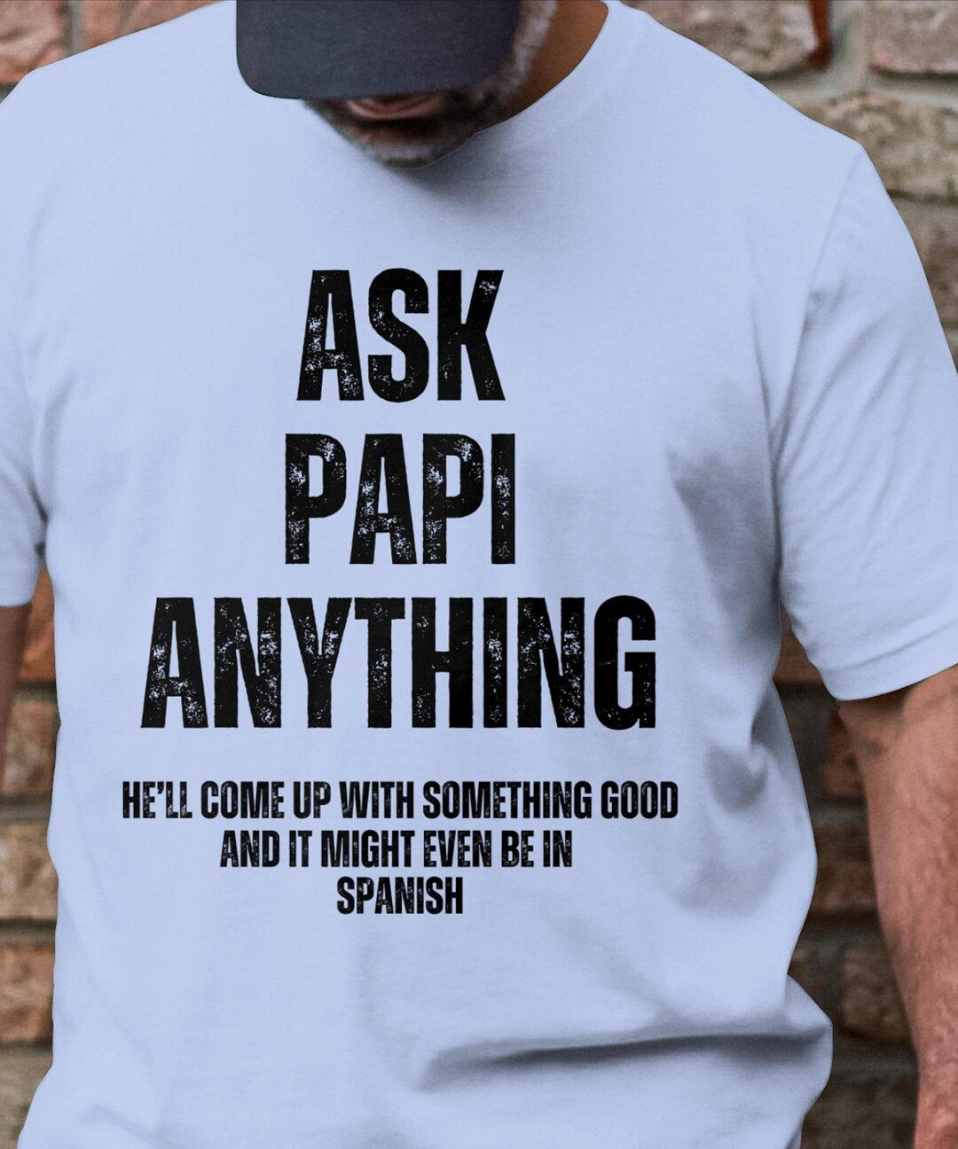 Ask Papi Anything Funny T-shirt, Spanish Grandpa Nickname Gift ...