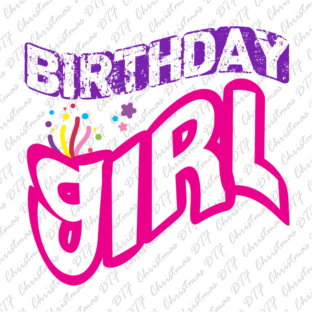Birthday Girl Birthday Girl Designs Birthday Designs for - Etsy