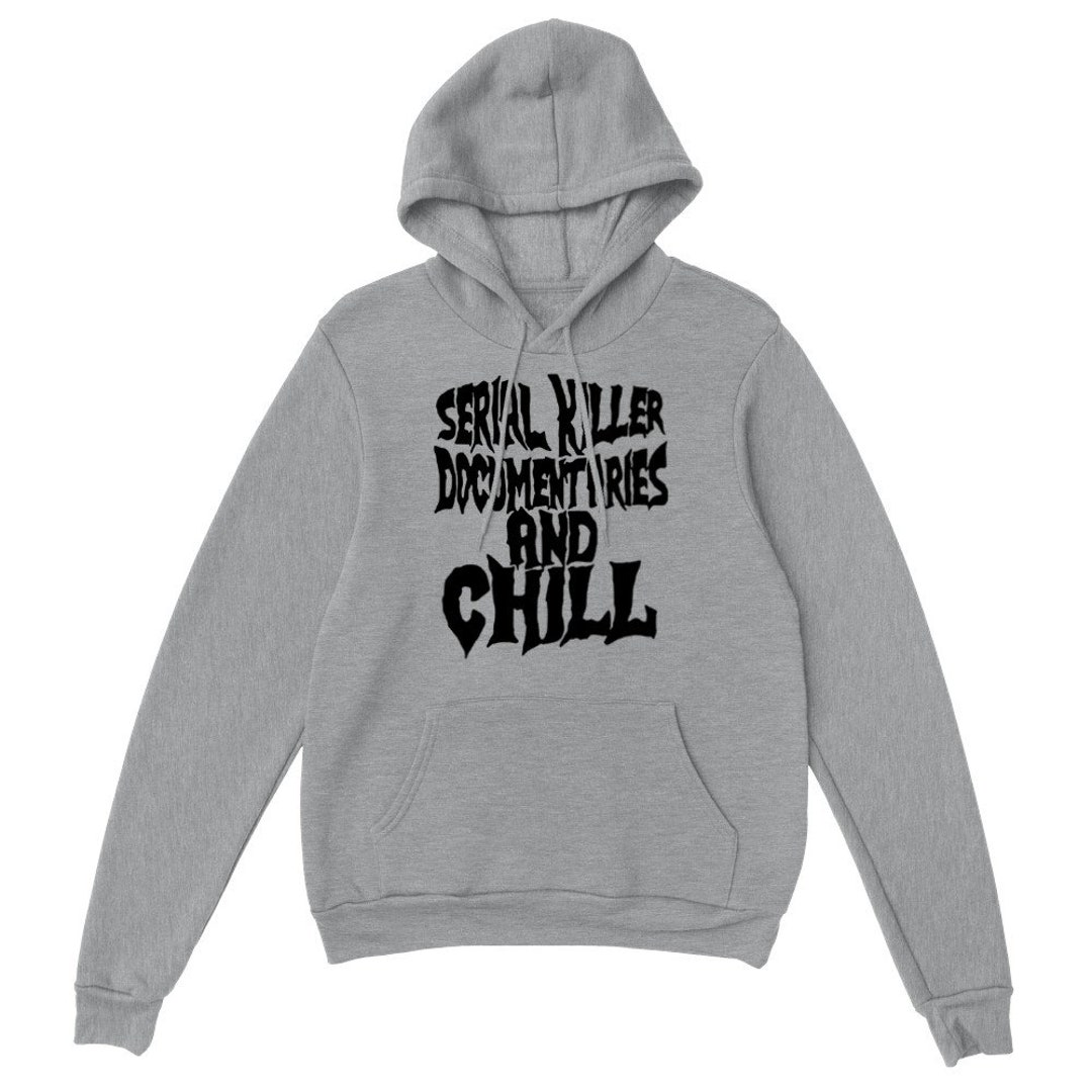 Serial Killer & Chill Unisex Hoodie - Etsy