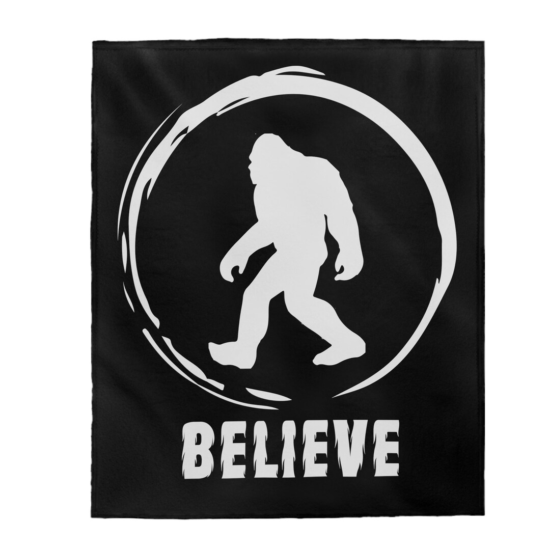 Bigfoot Believe Blanket Sasquatch Velveteen Blanket Bigfoot Gift Yeti ...