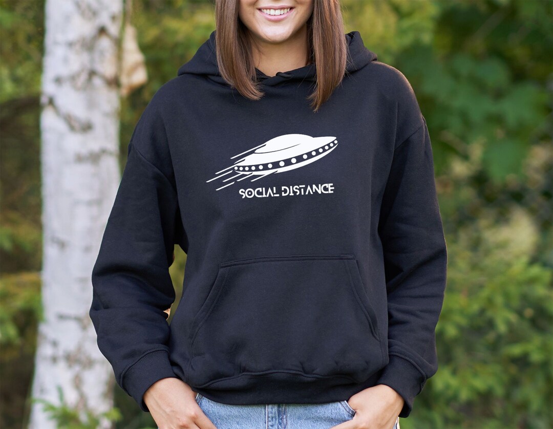 Extraterrestrial Spaceship UFO Social Distance Alien Hoodie Space ...