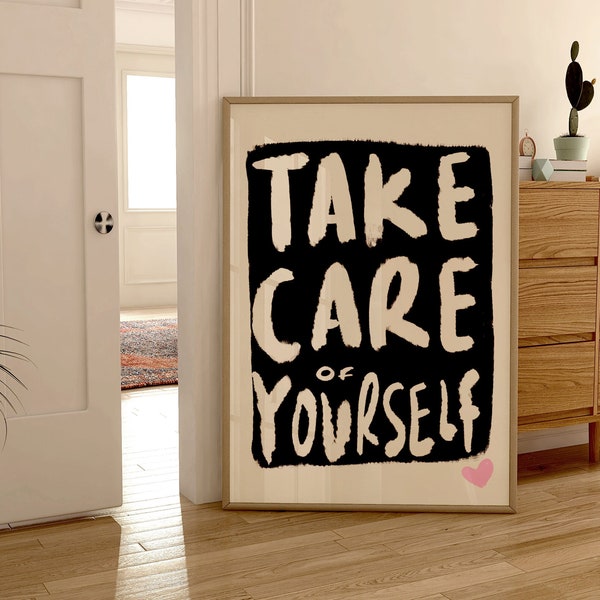 Take Care of Yourself Poster - Etsy