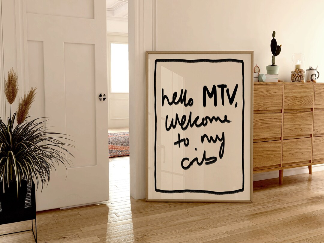 Hello Mtv Welcome To My Crib Art Print Welcome Posters Trendy Wall Art Hallway Wall Decor