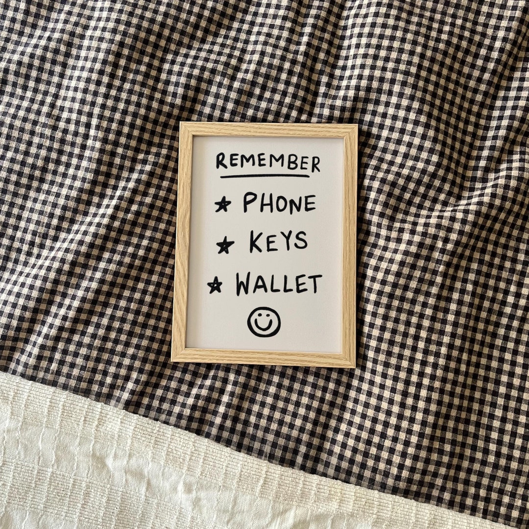 Remember Phone, Keys, Wallet UNFRAMED Print | Hallway Prints Hallway ...