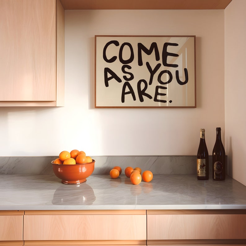 Come as You Are UNFRAMED Print | Welcome Posters Hallway Art Hand Drawn ...