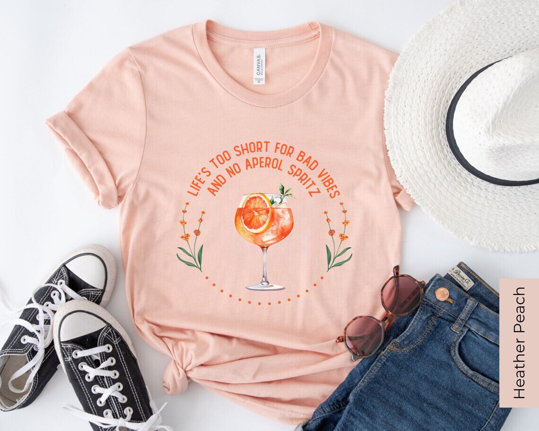 Aperol Spritz, Aperol Tshirt, Funny Alcohol Quote, Aperol Statement ...